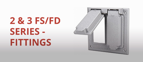 2-3-FS-FD-SERIES-FITTINGS - GlobeElectricSupply