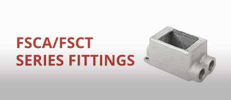 FSCA-FSCT-SERIES-FITTINGS - GlobeElectricSupply